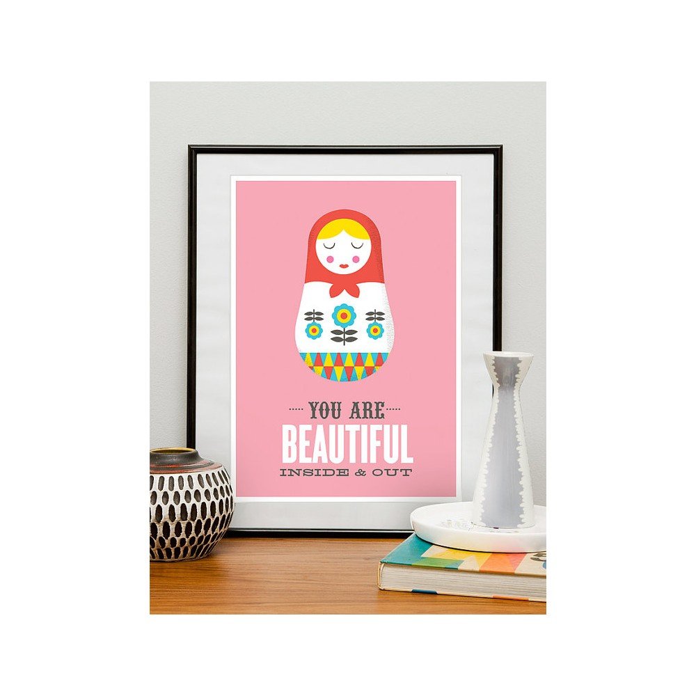 Plakát You Are Beautiful Inside & Out | Bonami
